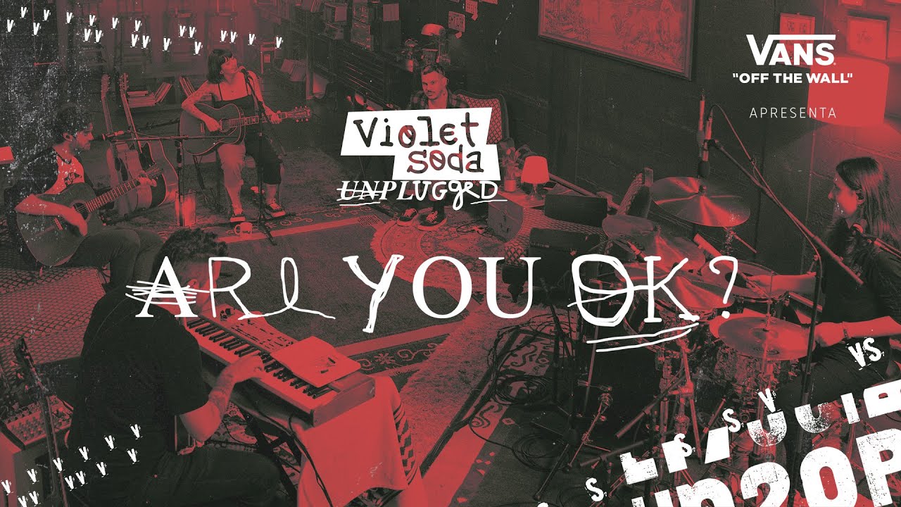 Violet Soda - Are You OK? (Unplugged) - YouTube