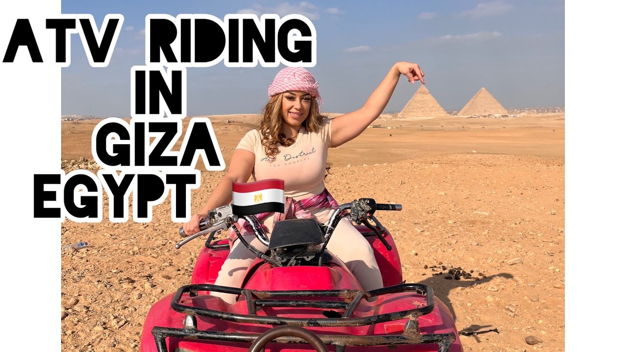 ATV RIDING IN EGYPT 2021 * VIEWS OF GIZA PYRAMIDS * - YouTube