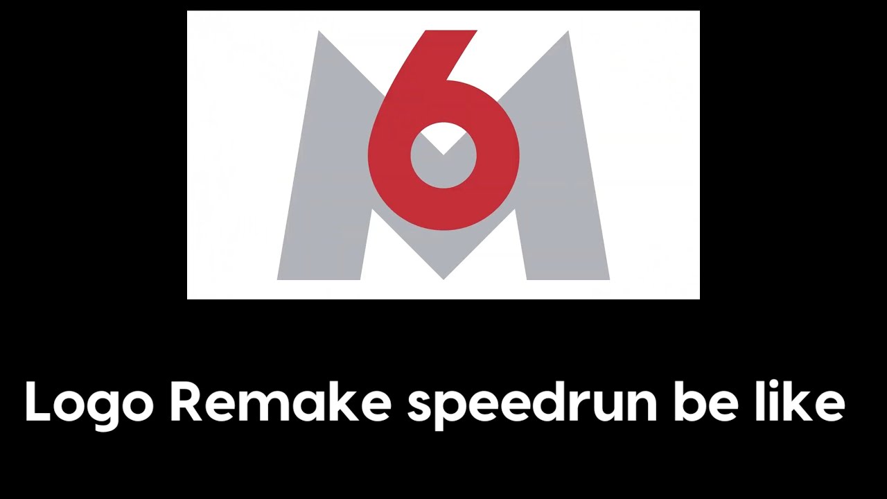 M6 Logo Remake Speedrun Be Like - YouTube