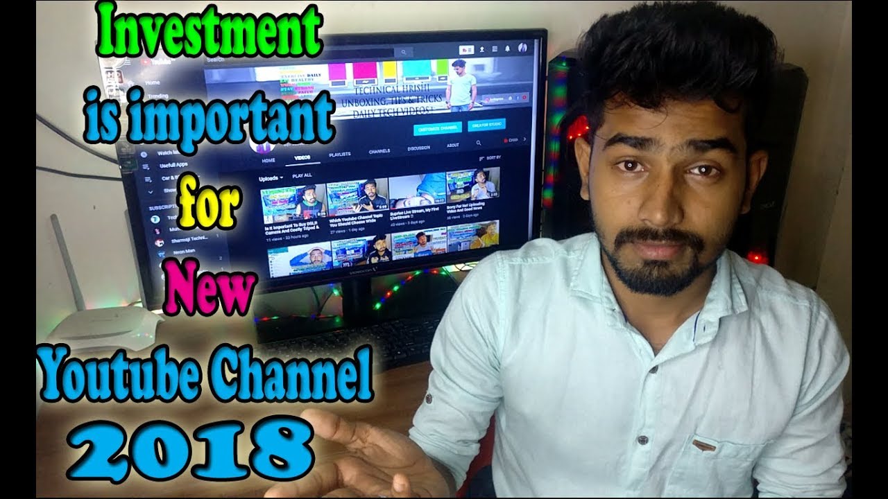 Investment is important for New Youtube Channel ?? 2018 [Part 3] - YouTube