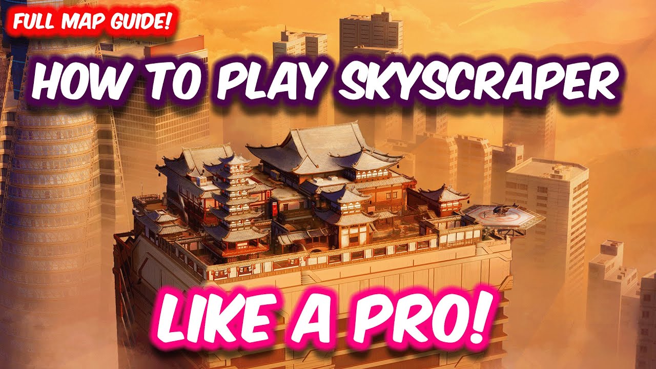 How to Play SKYSCRAPER like a PRO! - Full Map Guide Rainbow 6 Siege ...