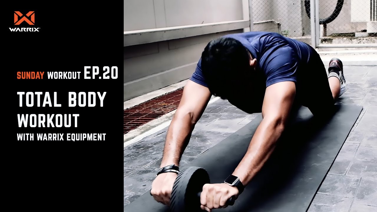 Sunday Workout EP.20 : Total body workout with Warrix Equipment - YouTube