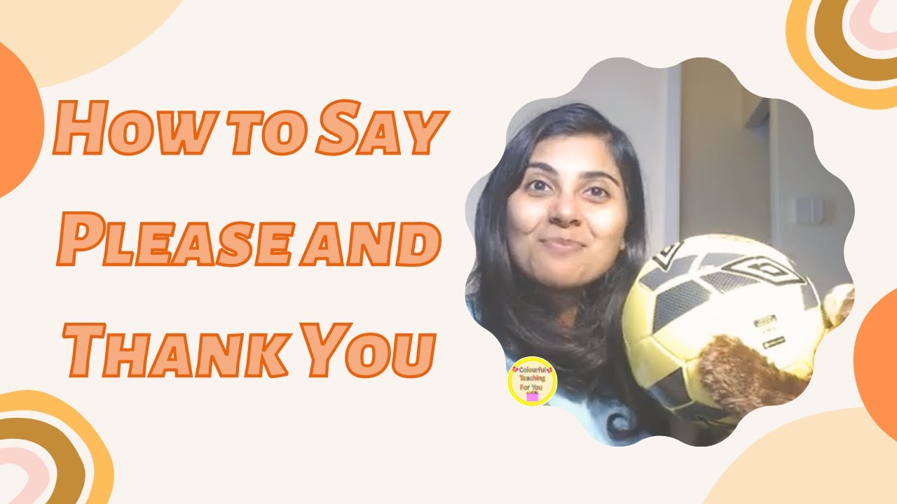 How to Say Please, Thanks and Thank You in English | Learn to Talk ...