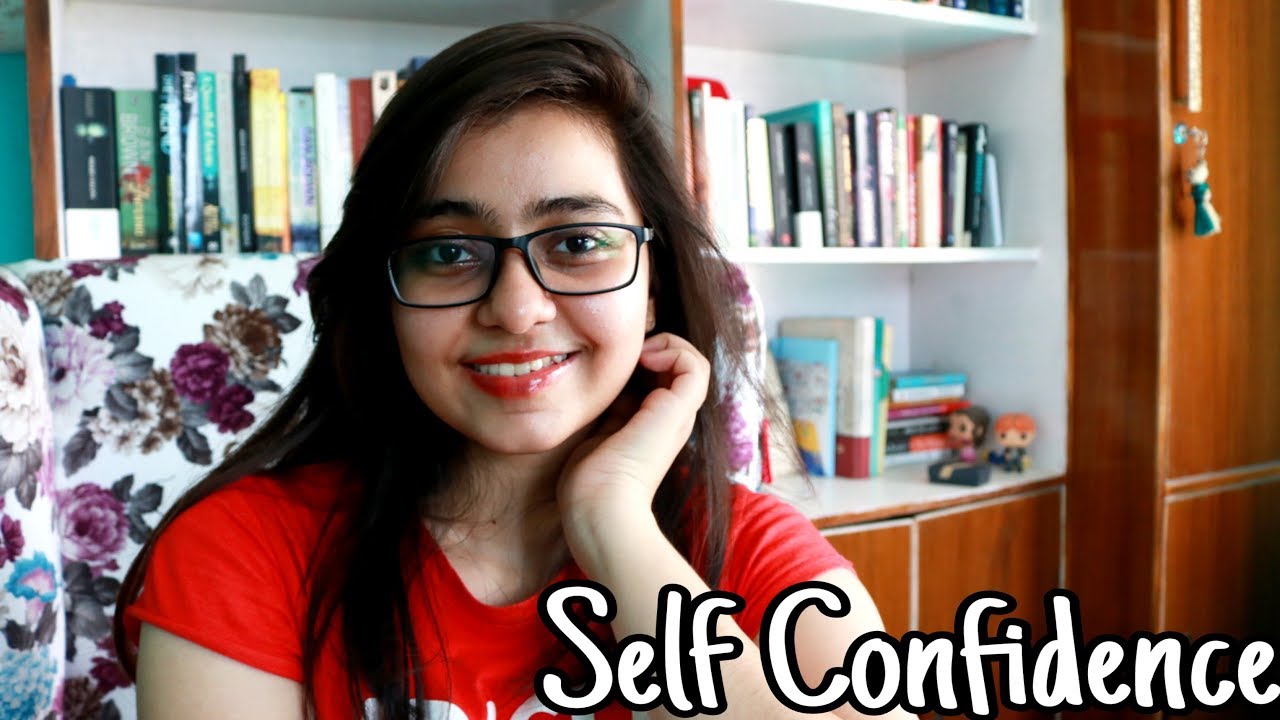 How To Build Your Self Confidence Youtube