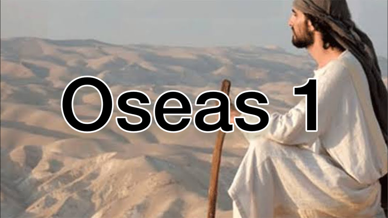 Oseas 1- DIOS le ordena a Oseas casarse con una prostituta - YouTube