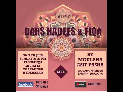 WEEKLY DARS E HADEES WA FIQAH @ KHANQA E SHUJAIYA CHARMINAR HYD,09/07/2023 - YouTube