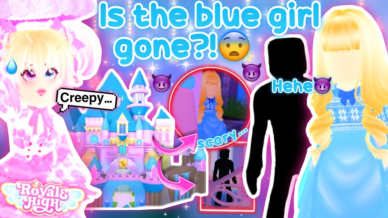 THE BLUE GIRL & SHADOW MAN IS GONE?!😱💙 DID I SEE THEM?! | Royale High ...