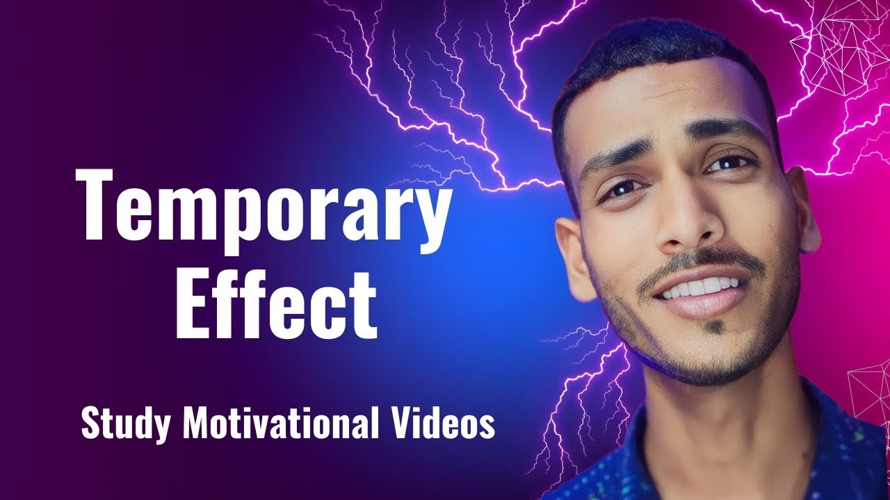 Temporary Effect/ Study Motivational Videos - YouTube