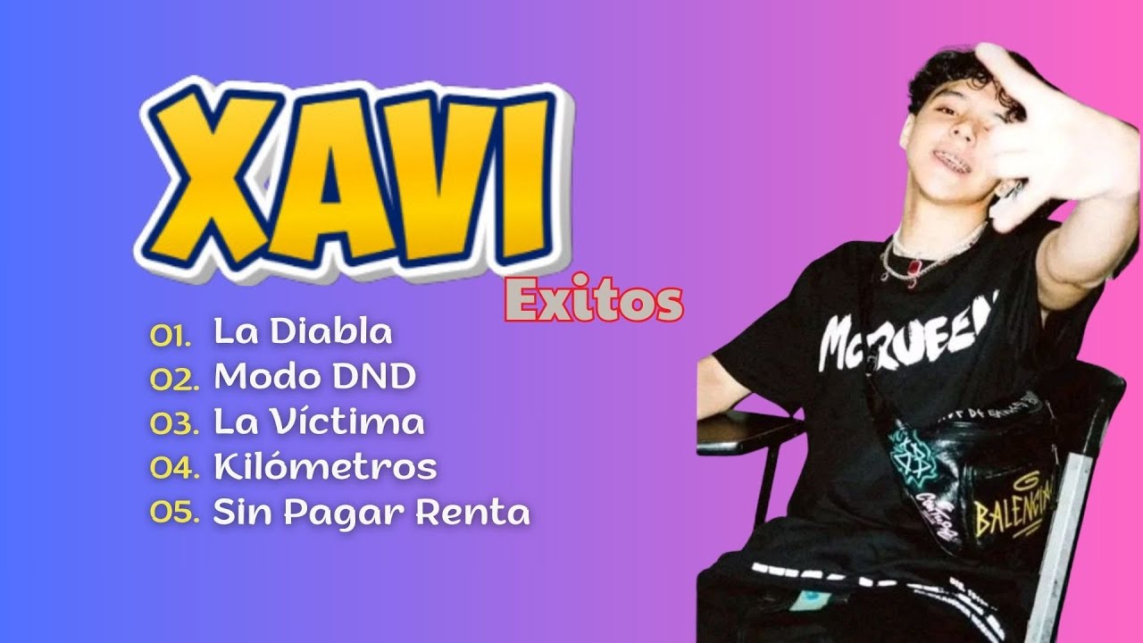 Xavi Mix 2024 - Las Mejores Canciones De Xavi - Xavi 5 Exitos - YouTube