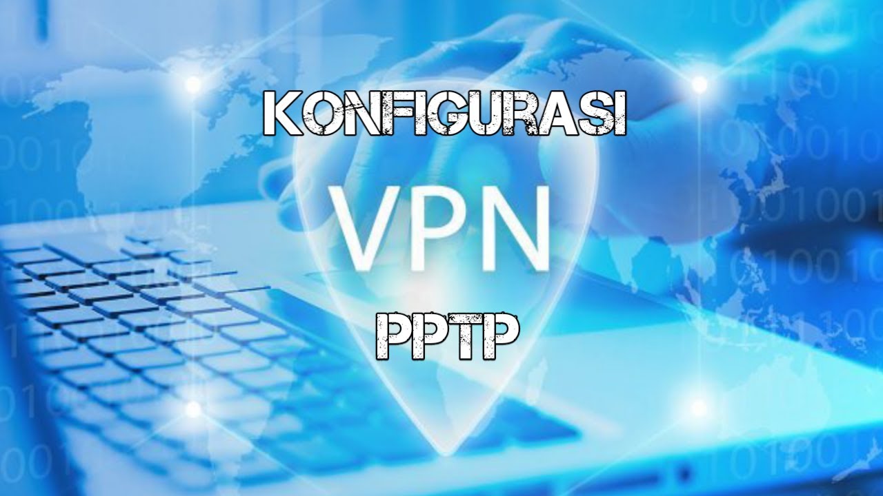 Konfigurasi VPN PPTP pada Virtualbox - YouTube