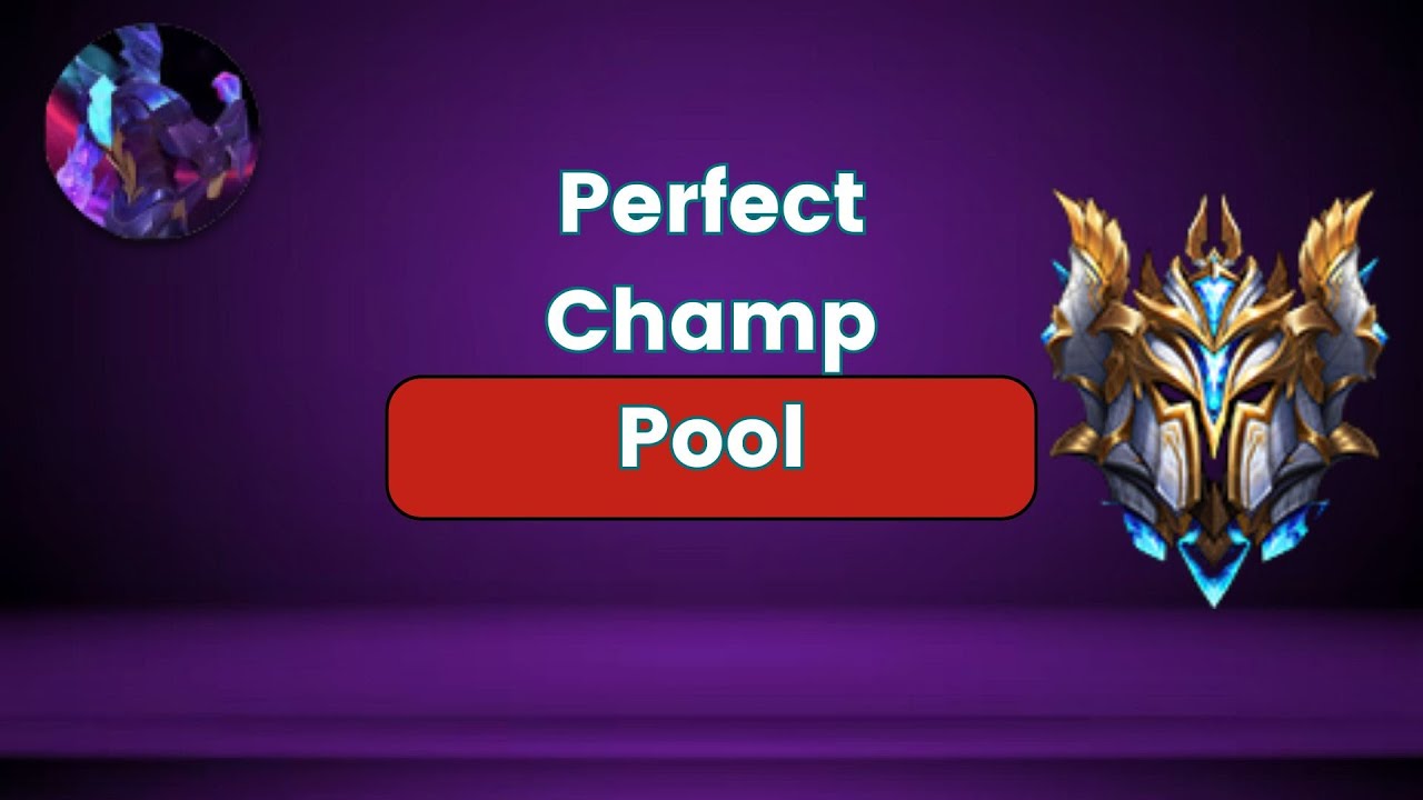 How To Build The Perfect Champion Pool For The New Season - YouTube