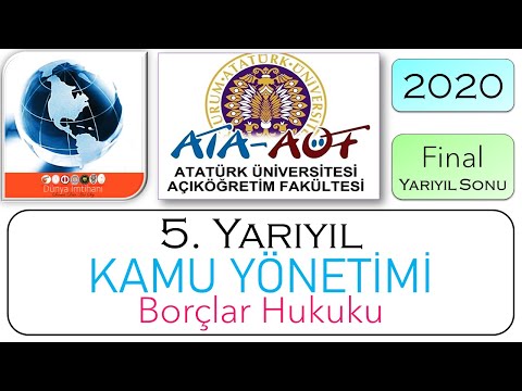 2020 / ATA AÖF / 5. YARIYIL / KAMU YÖNETİMİ / BORÇLAR HUKUKU / FİNAL