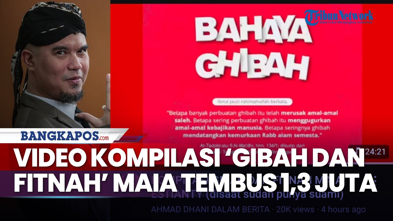 Video Kompilasi Gibah dan Fitnah Maia Estianty Ditonton 1,3 Juta Kali ...