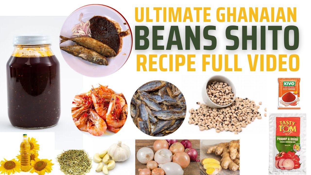 Ultimate Ghanaian Beans Shito Recipe | Authentic Shitor Din with Fante ...
