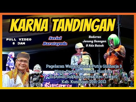 Karna Tandingan (Kuningan, 2012) - Dadan Sunandar Sunarya PGH3