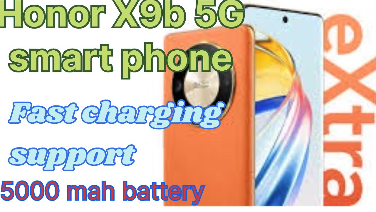 Honor X9b 5G Review First look Honor X9b camera test 5000 mah battery ...