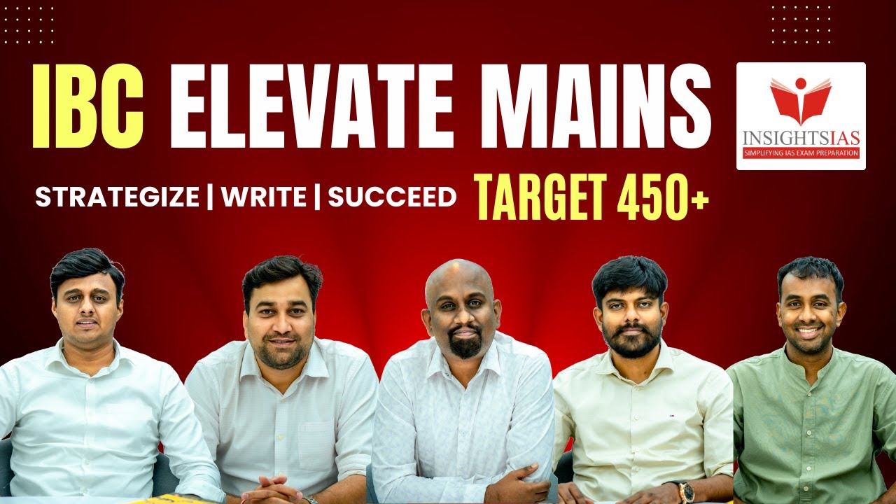 Elevate your Answers. Elevate your Rank. Build your Mains Momentum with Insights IAS- IBC 2025 ...