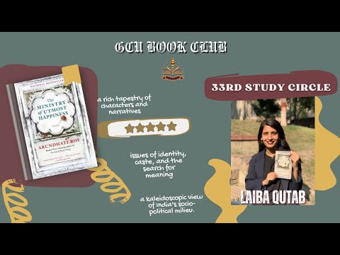 The Ministry of Utmost Happiness by Arundhati Roy 33rd Study Circle GCUBC ft. Laiba Qutab - YouTube