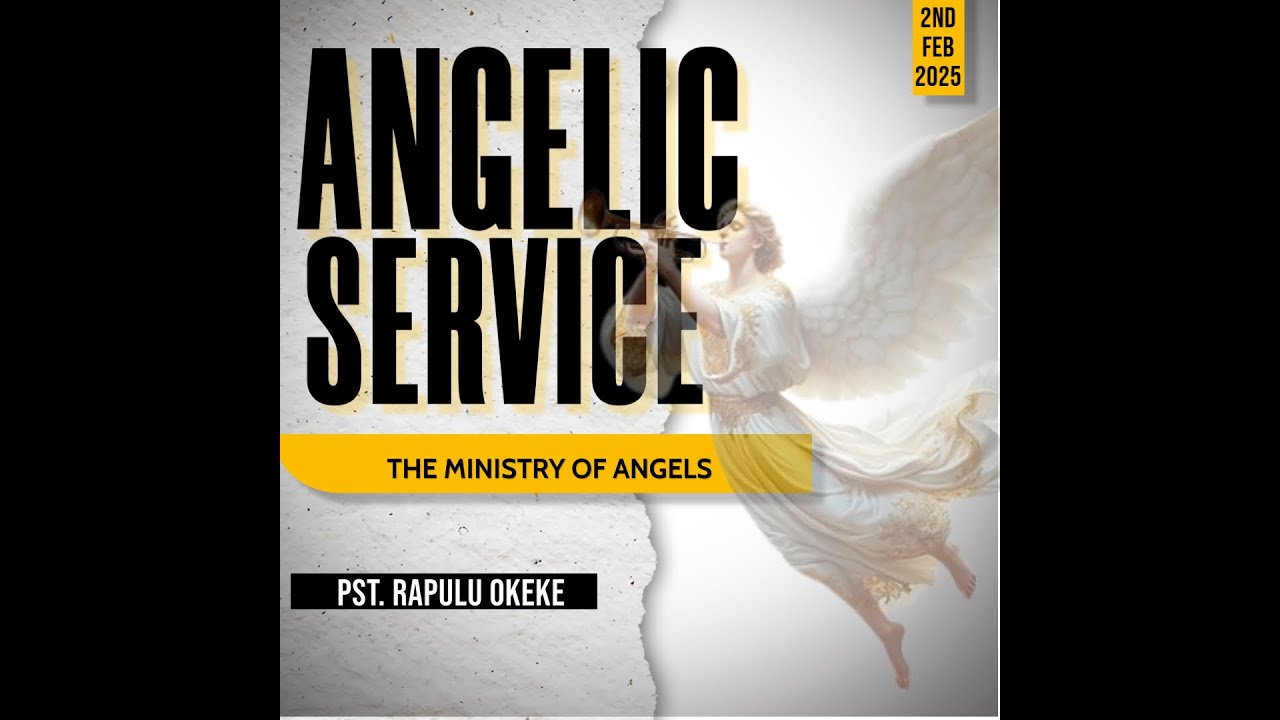 ANGELIC SERVICE 2025: THE MINISTRY OF ANGELS - YouTube