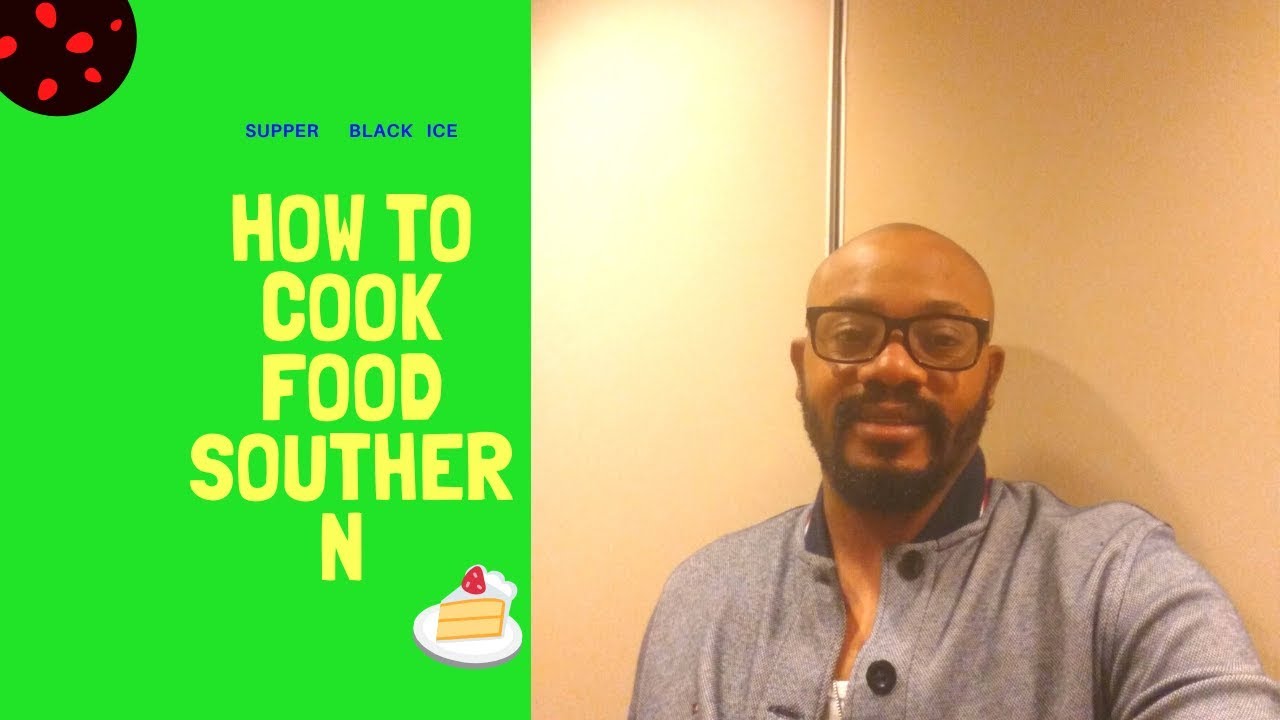 How to regional cuisine down home southern cooking 2 - YouTube