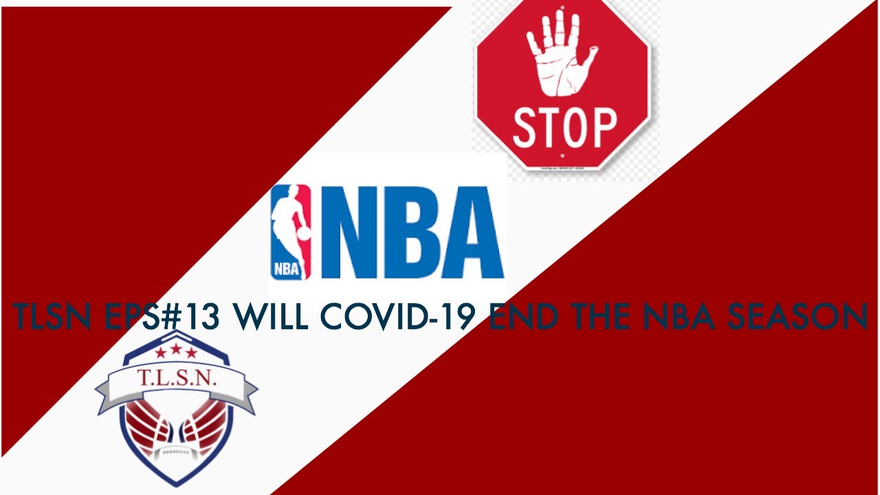 NBA Could Have A Shorten Season Or Will COVID-19 End The NBA Season ...
