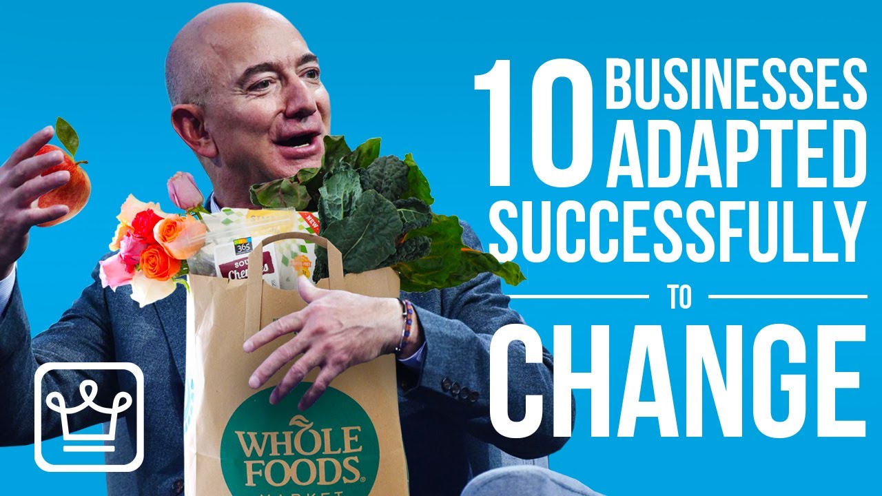 10 Businesses That ADAPTED Successfully to Change - YouTube