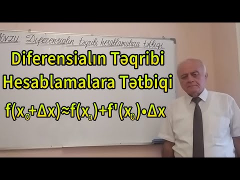 Ali Riyaziyyat Dərs 75 (Diferensialın təqribi hesablamalara tətbiqi)