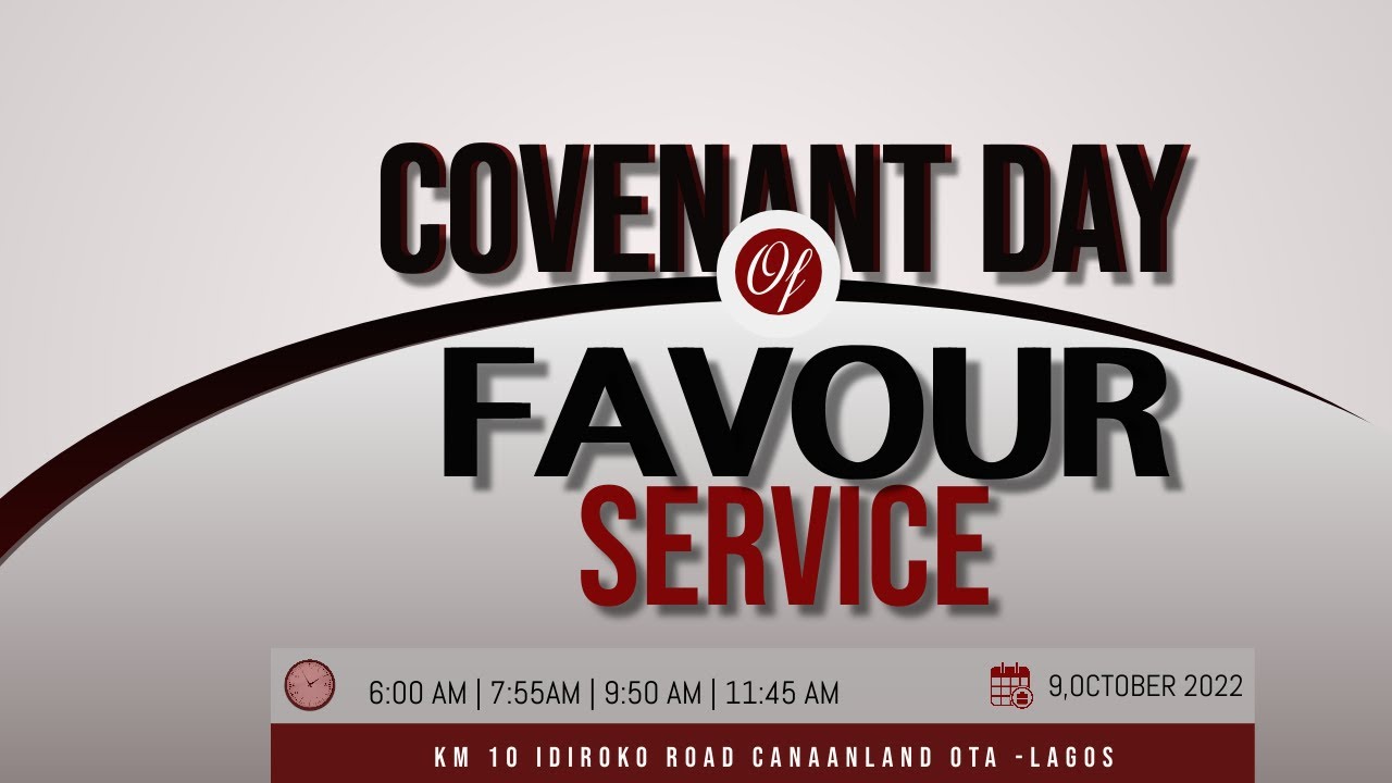 COVENANT DAY OF FAVOUR SERVICE | OCTOBER 9, 2022 | FAITH TABERNACLE OTA ...