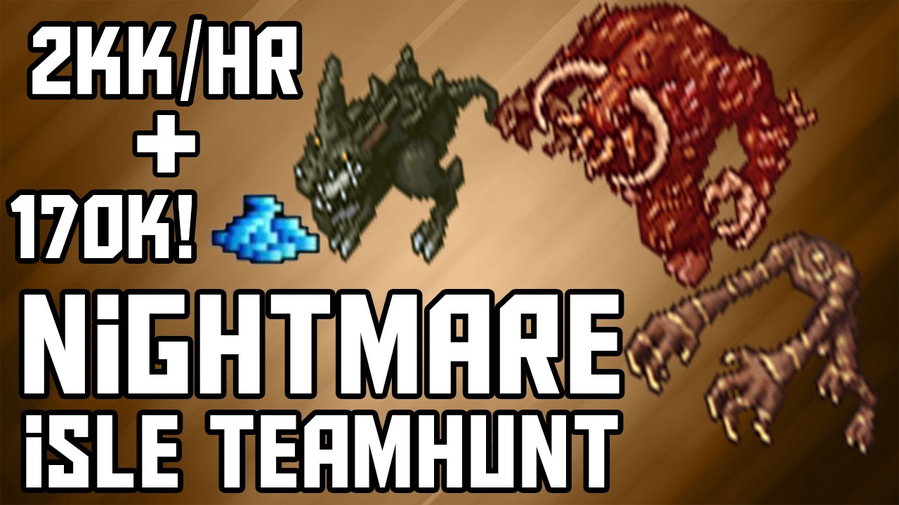 [Tibia Where to TEAMHunt – All 250+] Nightmare Isles (2kk/hr @ 300 ...