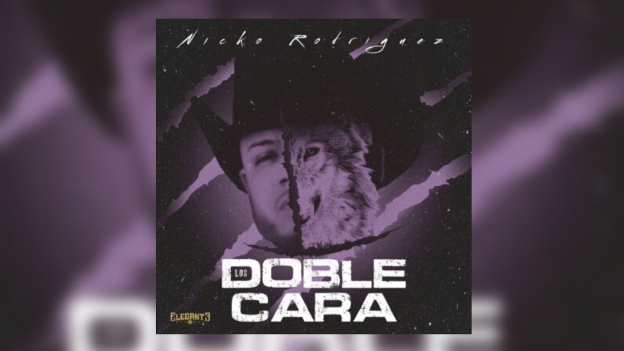 Nicko Rodriguez – Los Doble Cara (Single 2021) (Audio Oficial) - YouTube