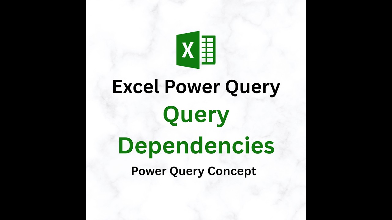 Excel Power Query Query Dependencies - YouTube