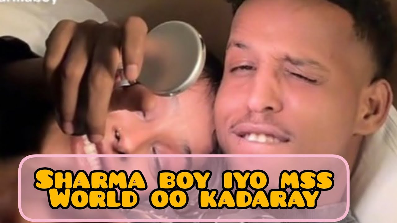 SHARMA BOY IYO MISS WORL OO ARITODA CERKA QABATAY - YouTube