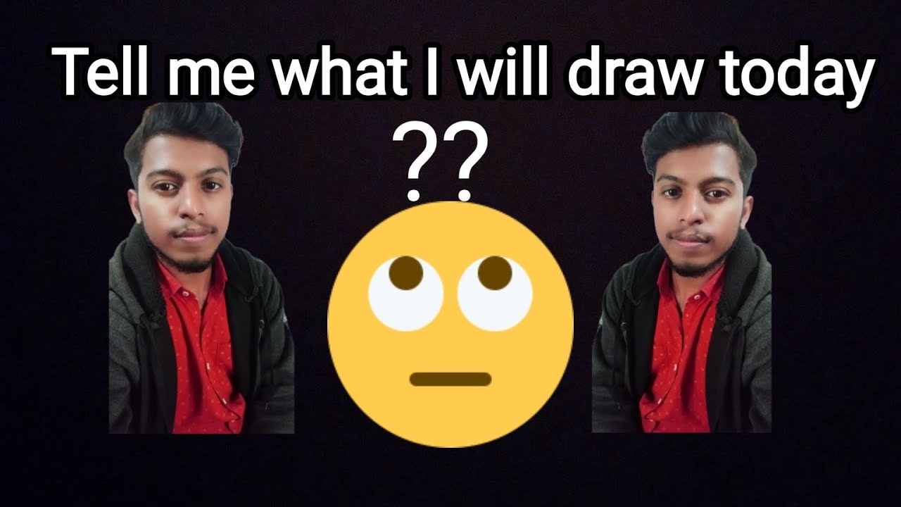 Tell me what I will draw today 🤨🧐 || What can anyone say????? plz give ...