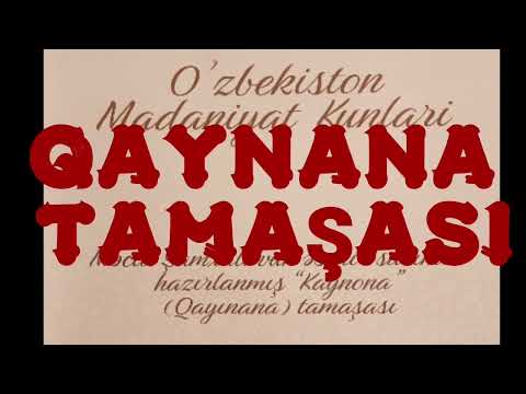 Qaynana tamaşası (Özbək dilində. Fraqmentlər)
