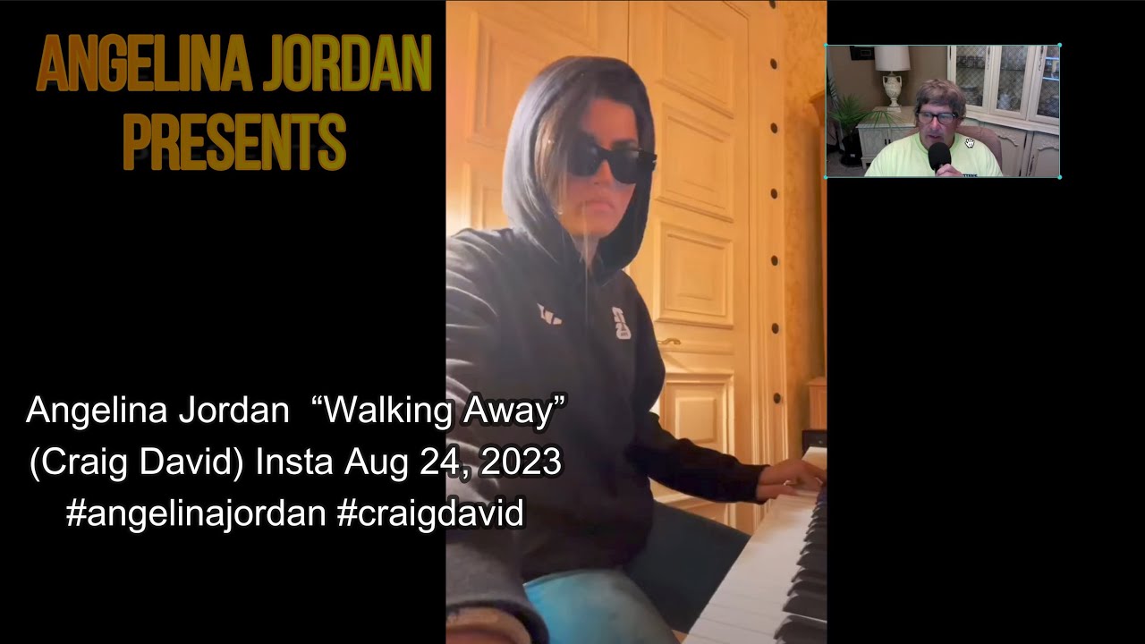 Angelina Jordan Walking Away Craig David Insta Aug 24, 2023 # ...