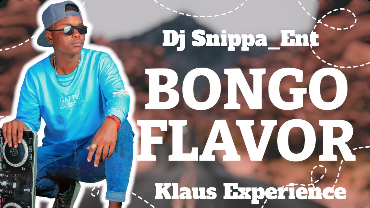 DJ SNIPPA BEST OF BONGO FLAVOR Otile Brown,Jay melody,Harmonize,Willy ...