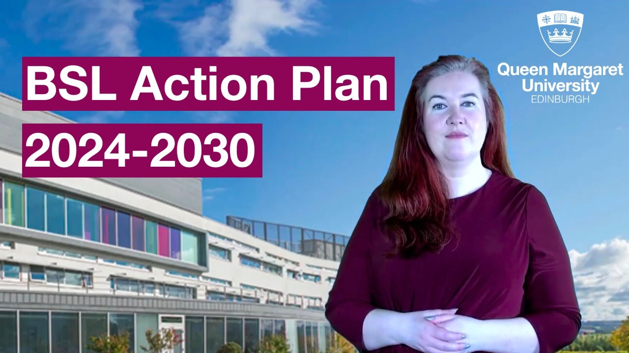 QMU British Sign Language Action Plan 2024-2030 - YouTube