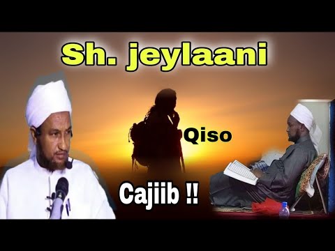 Qiso Cajiib ah Safarkii Sheekh cabdulqaadir jeylaani Sheekh xuseen cali jabuuti qiso