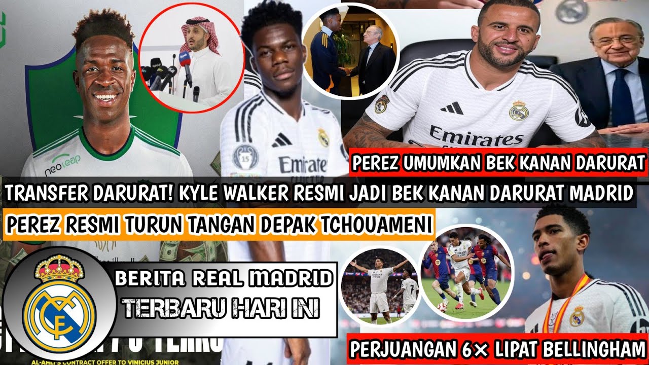 WELCOME Kyle Walker Resmi Jadi Bek Kanan Darurat Madrid Perez Resmi Turun Tangan Depak ...