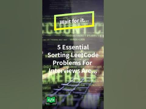 🌟 Sort It Right: LeetCode's Top 5 Sorting Questions! #SortingAlgorithms #CodeInterview #leetcode ...