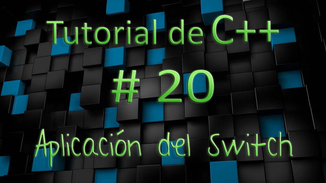 Tutorial de C++ en Español # 20 - Aplicación del Switch - YouTube