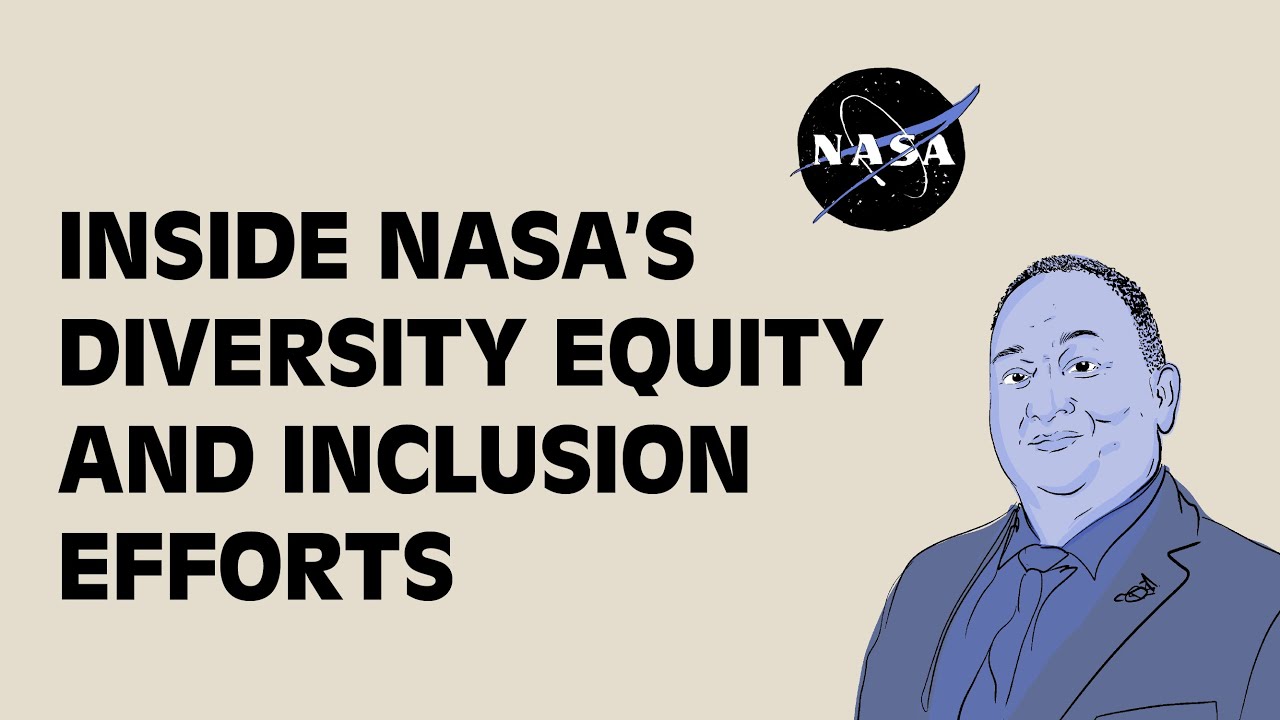 Inside NASA's diversity equity and inclusion efforts | Driving Change ...