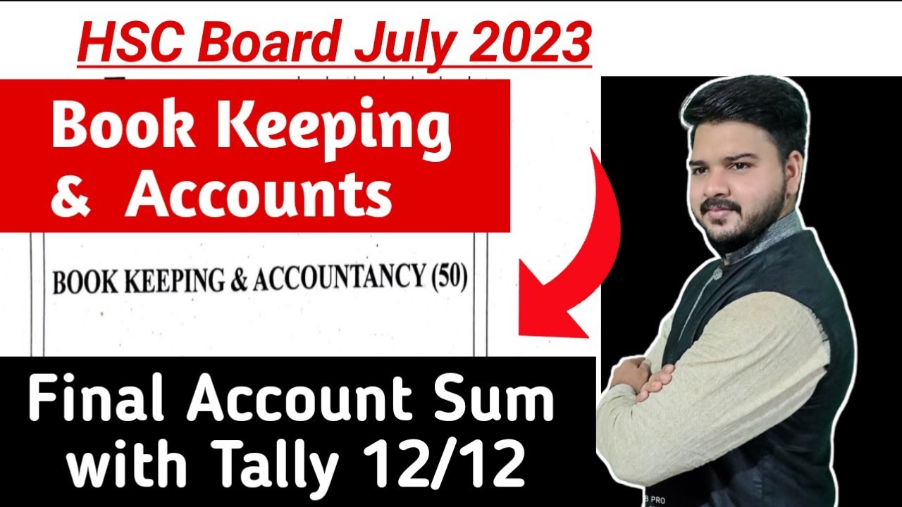 BK Paper Solution HSC July 2023 | Final Account | Accountin Paper ...