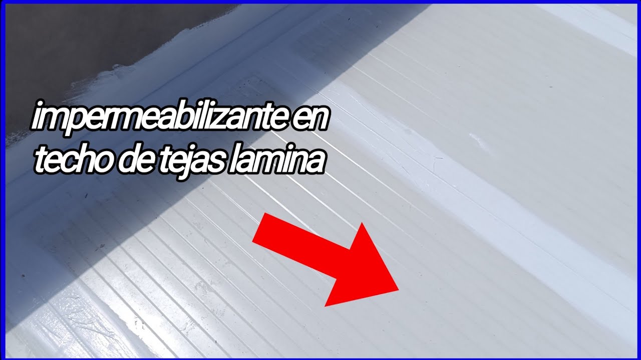 💧Cómo impermeabilizar un techo de teja de Lamina🏠(facil y rápido) - YouTube