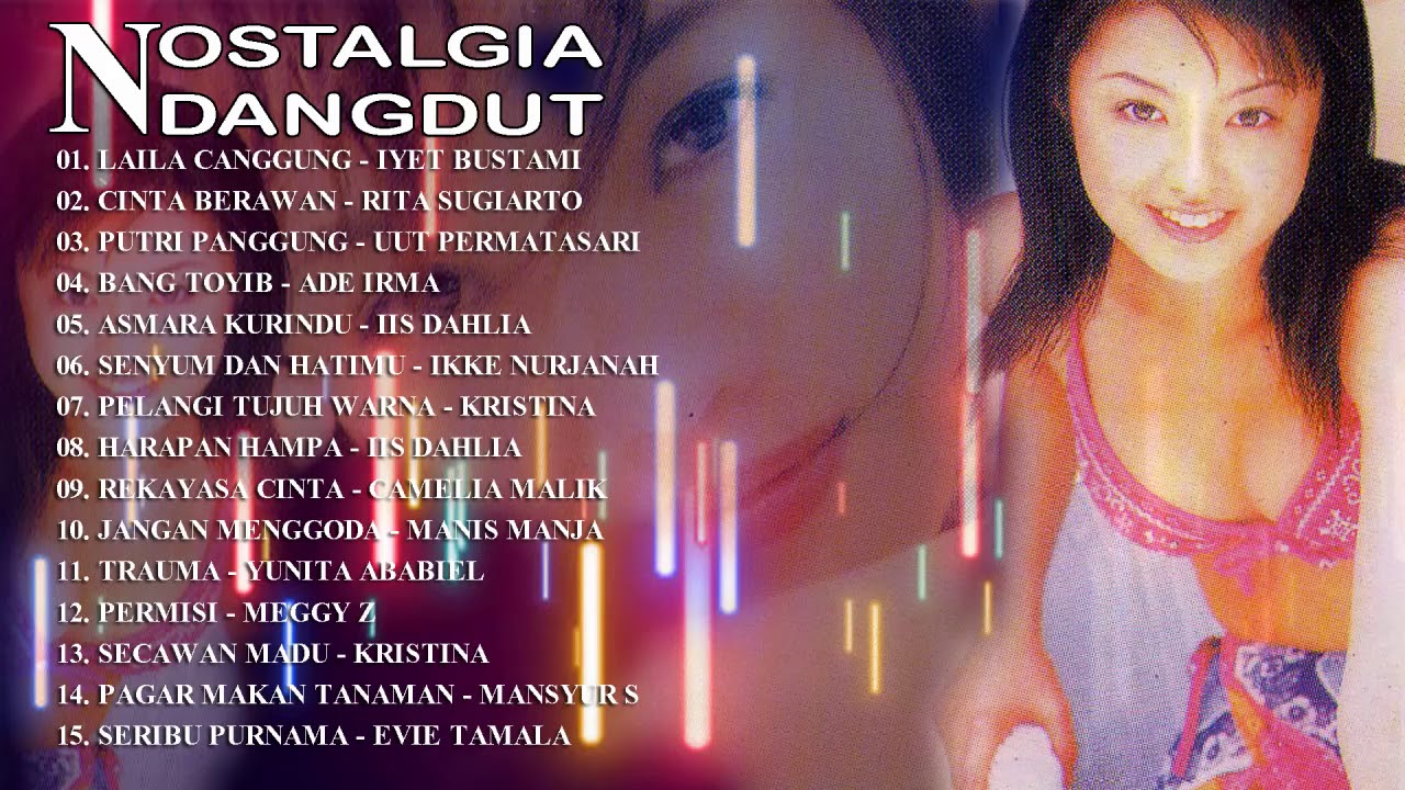 Nostalgia Dangdut Collection - YouTube