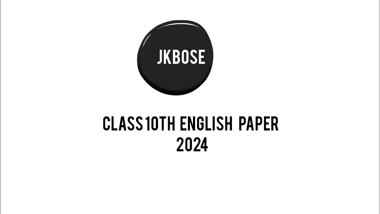 JKBOSE Class 10th English Paper 2024 | Paper pattern | Marks ...