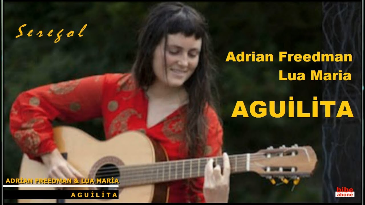 Adrian Freedman & Lua Maria - Aguilita Acordes - Chordify