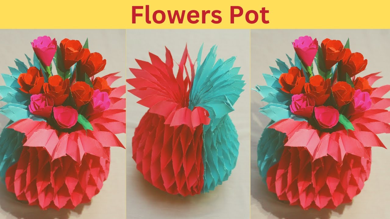 How To Make Paper Flower Vase At Home | Beautiful Flower Pot Making ...