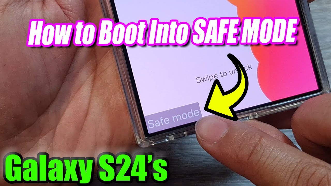 Galaxy S24/S24+/Ultra: How to Boot Into SAFE MODE - YouTube