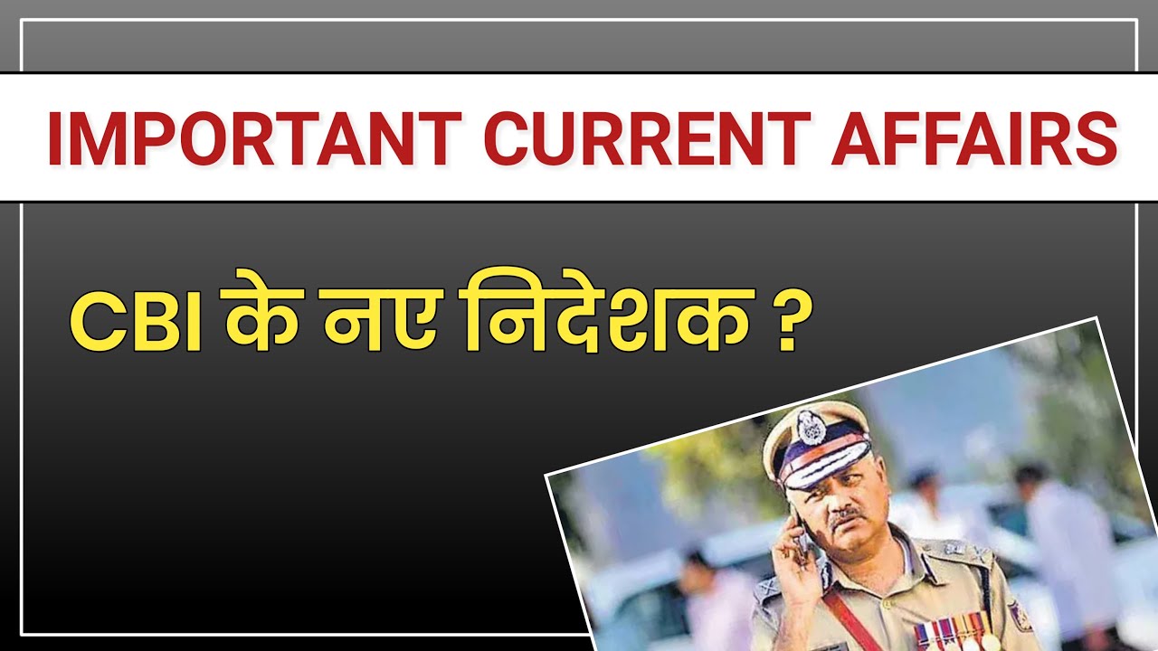 New Director of CBI | New Appointments 2023 by The Eduapp - YouTube